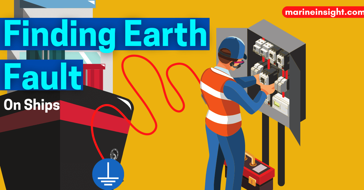How to Find an Earth Fault On board Ships?
