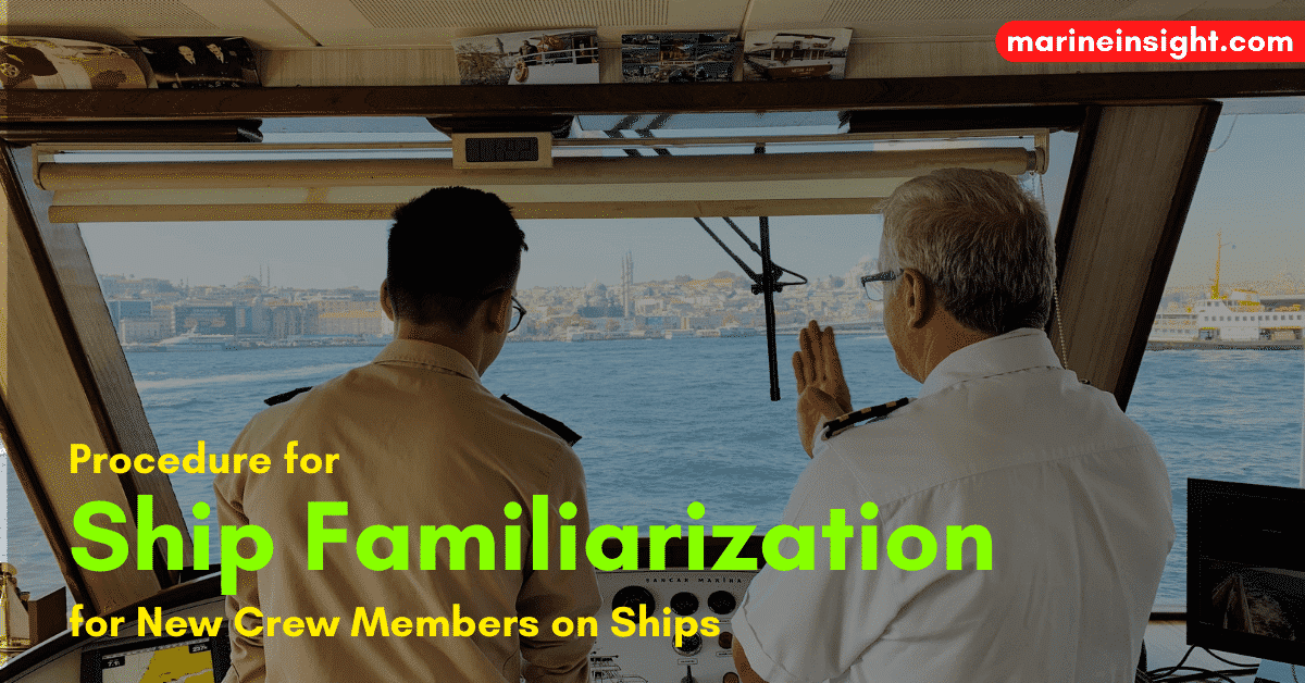 Procedure for Ship Familiarization for New Crew Members on Ships