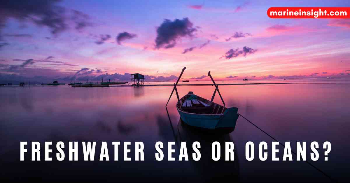 Are There Any Freshwater Seas Or Oceans In The World?